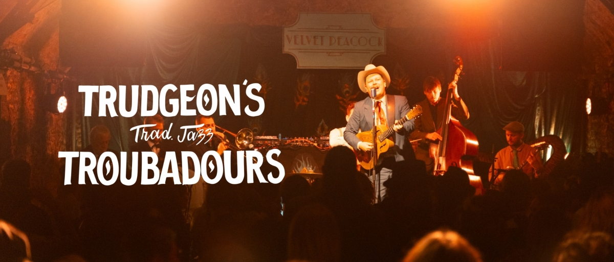 Trudgeon's Trad Jazz Troubadours | Bristol Old Vic