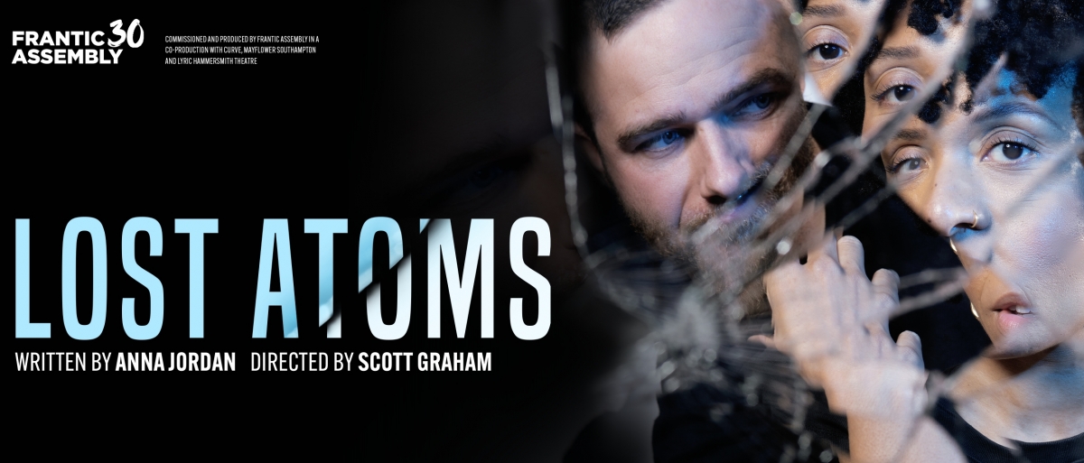 Lost Atoms | Bristol Old Vic