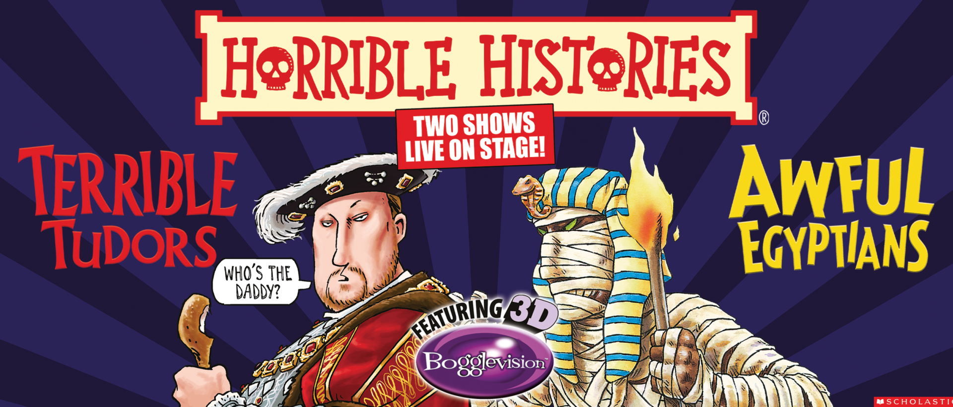 Horrible Histories: Tudors & Egyptians | Bristol Old Vic