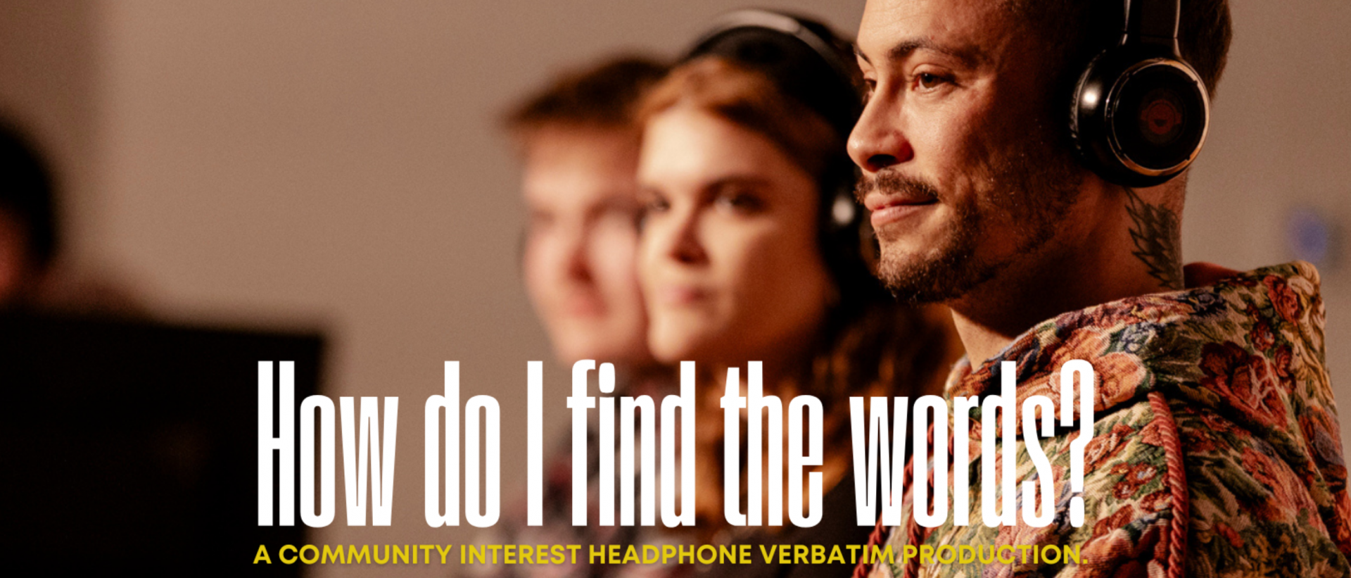 HOW DO I FIND THE WORDS? | Bristol Old Vic